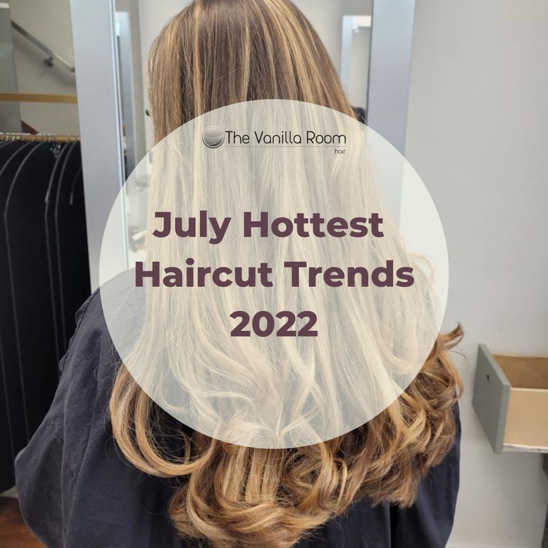 Hottest Haircut Trends 2 The Vanilla Room